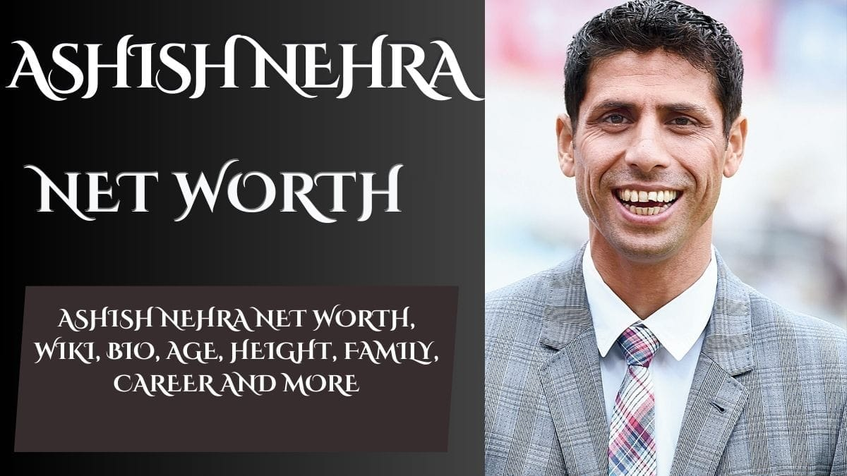 Ashish Nehra Net Worth In 2025 - EverythingBollywood.in